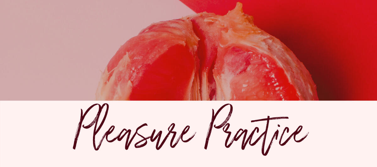 Pleasure Practice: Body Connections